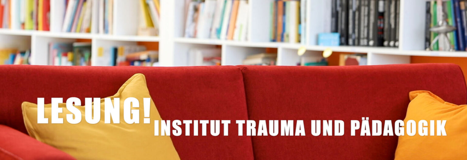 Veranstaltungen im Institut – Institut Trauma und Pädagogik